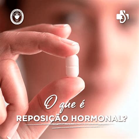Reposição hormonal feminina saiba mais Hospital Maternidade Alto