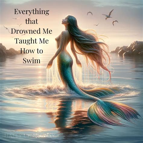 Pin By Lizunderpalms On Quotes I Love In 2025 Mermaid Quotes New Year Motivational Quotes