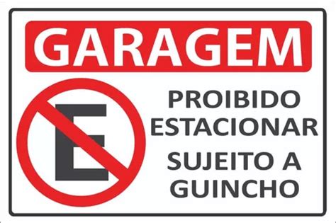 Placa Garagem Proibido Estacionar Sujeito A Guincho 20x30 MercadoLivre