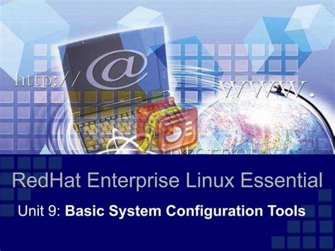 Unit 9 Basic System Configuration Tools Ppt