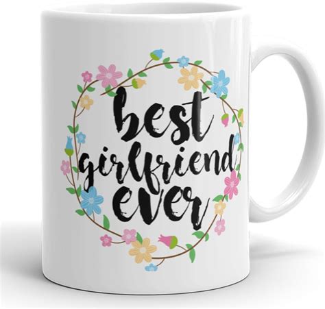 Best Girlfriend Ever Mug 11 Oz Ceramic Coffee Cup