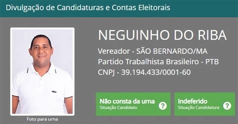 São Bernardo MA Neguinho do Riba tem candidatura indeferida pela