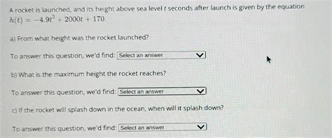 Solved A Rocket Is Launched And Its Height Above Sea Level
