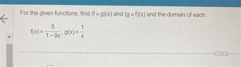 Solved For The Given Functions Find F∘gx And G∘fx