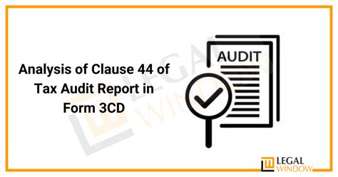 Clause 44 Of Tax Audit Report Legal Window