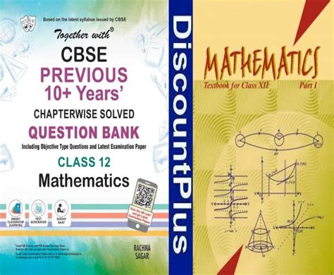 Together With Mathematics Cbse Previous 10 Years Question Bank For Class 12 And Ncert Text Book