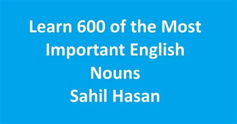 Learn 600 Of The Most Important English Nouns । Sahil Sir Lovhind