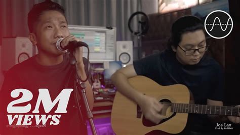 Joe Lay နာကျည်းခဲ့ပါသည် သို့သော် [acoustic Version] Youtube
