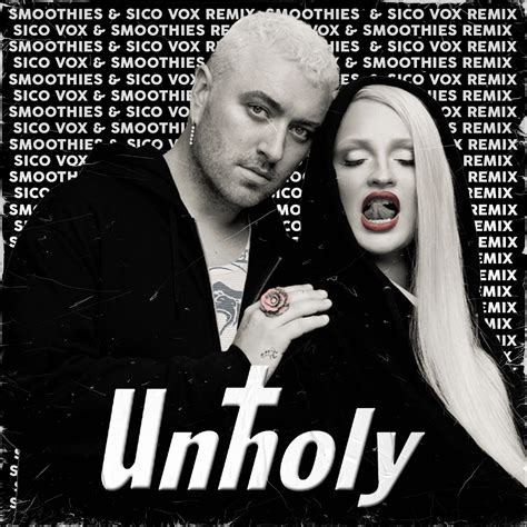Unholy (Remix) by Sico Vox & Smoothies | Free Download on Hypeddit