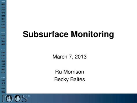 Ppt Subsurface Monitoring Powerpoint Presentation Free Download Id
