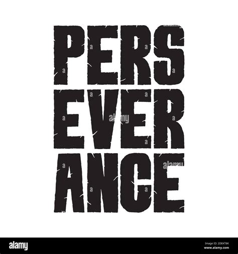 Perseverance Hand Lettering Word Art Bold And Grunge Style Letters On