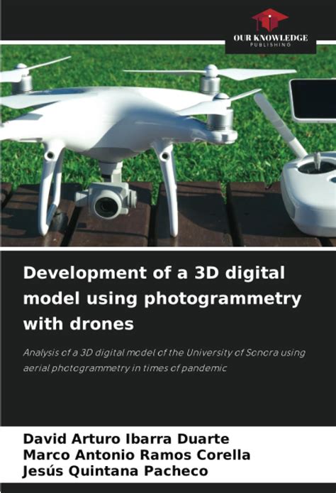 development of a 3d digital model using photogrammetry with drones