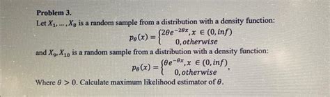 solved problem 3 let x₁ x is a random sample from a