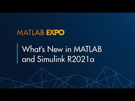 فیلم آموزشی موارد جدید در MATLAB و Simulink R2021a MATLAB EXPO 2021