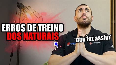 Erros De Treino Que Naturais Cometem Youtube