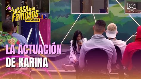 Karina Hizo Una IcÓnica Interpretación En La Casa De Los Famosos