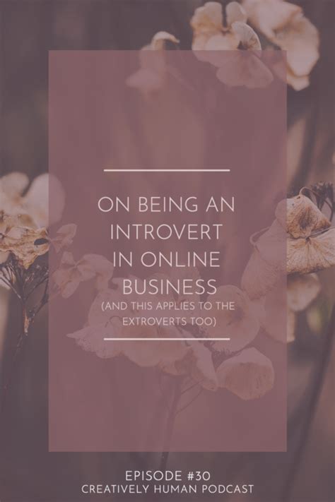 Episode On Being An Introvert In Online Business And This Applies To The Extroverts Too