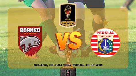 Foto Link Live Streaming Borneo Fc Vs Persija Jakarta Di Semifinal