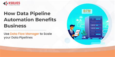7 Benefits Of Data Pipeline Automation For Businesses