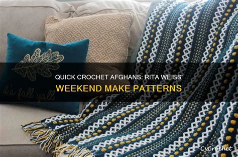 Quick Crochet Afghans Rita Weiss Weekend Make Patterns Cycrochet