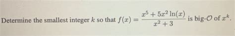 solved determine the smallest integer k so that f x 25