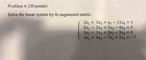 Solved Problem 4 30 Points Solve The Linear System By Its