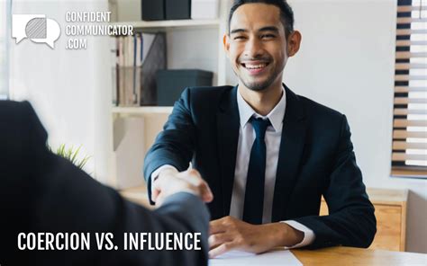 Coercion Vs Influence — Confident Communicators Llc