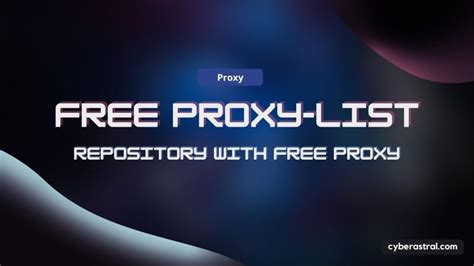 Repository With Free Anonymous Proxies Cyberastral