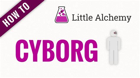 How To Make Cyborg In Little Alchemy Youtube