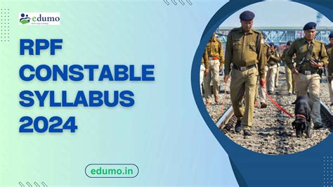 Rpf Constable Syllabus 2024 Exam Pattern Topic Wise Syllabus Pdf Edumo