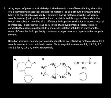 Solved 3 A Key Aspect Of Pharmaceutical Design Is The Chegg