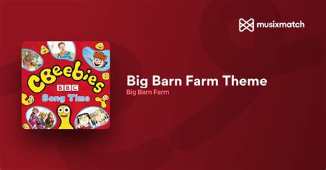 Big Barn Farm Big Barn Farm Theme Lyrics Musixmatch