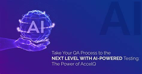 Take Your Qa Process To The Next Level With Ai Powered Testing The