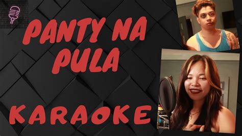 Panty Na Pula Madamyuke Karaoke Version Youtube
