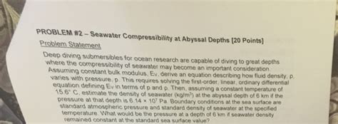 Solved Problem 2 Seawater Compressibility At Abyssal Depths