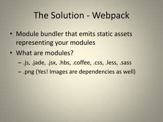 Bundling Your Front End With Webpack Ppt
