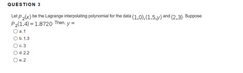 Solved Let P2x Be The Lagrange Interpolating Polynomial