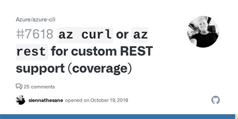 `az Curl` Or `az Rest` For Custom Rest Support Coverage · Issue 7618 · Azureazure Cli · Github