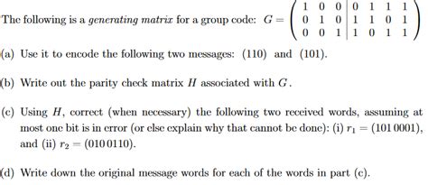 solved 1 0 the following is a generating matrir for a group