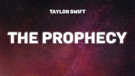 Taylor Swift The Prophecy [lyrics] Youtube