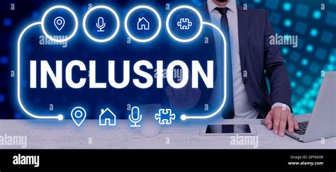 Conceptual Caption Inclusion Conceptual Photo Action State Including Of Being Included Within