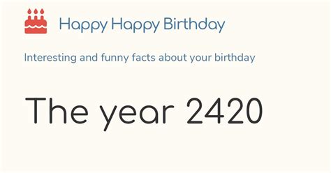 The year 2420: Calendar, history and birthdays