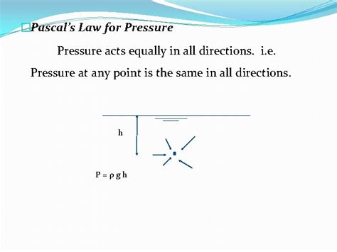 Fluid Statics Pressure Is The Force Per Unit