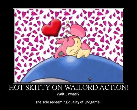 The Sole Redeeming Quality Of Endgame Hot Skitty On Wailord Action