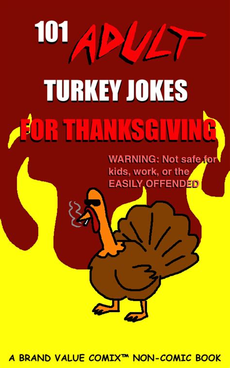 101 Adult Turkey Jokes For Thanksgiving By Brand Value Comix Goodreads