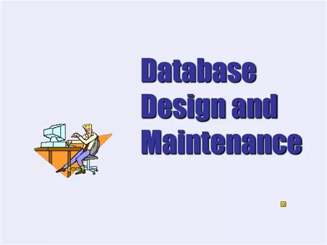 Ppt Database Design And Maintenance Powerpoint Presentation Free