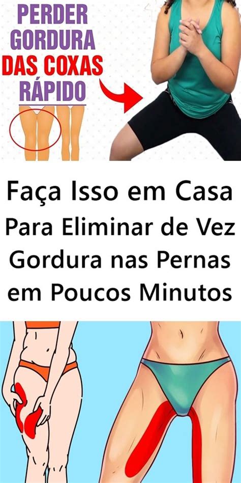 Faça Isso em Casa Para Eliminar a Gordura nas Pernas em Poucos Minutos