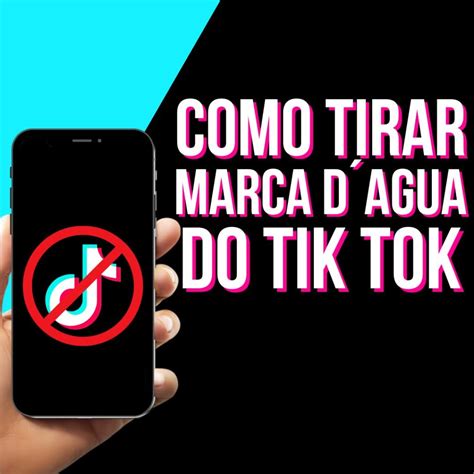 Como tirar marca dágua do TikTok Passo a passo 2023