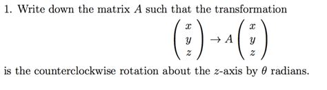 Solved 1 Write Down The Matrix A Such That The