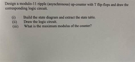 Solved Design A Modulo 11 Ripple Asynchronous Up Counter